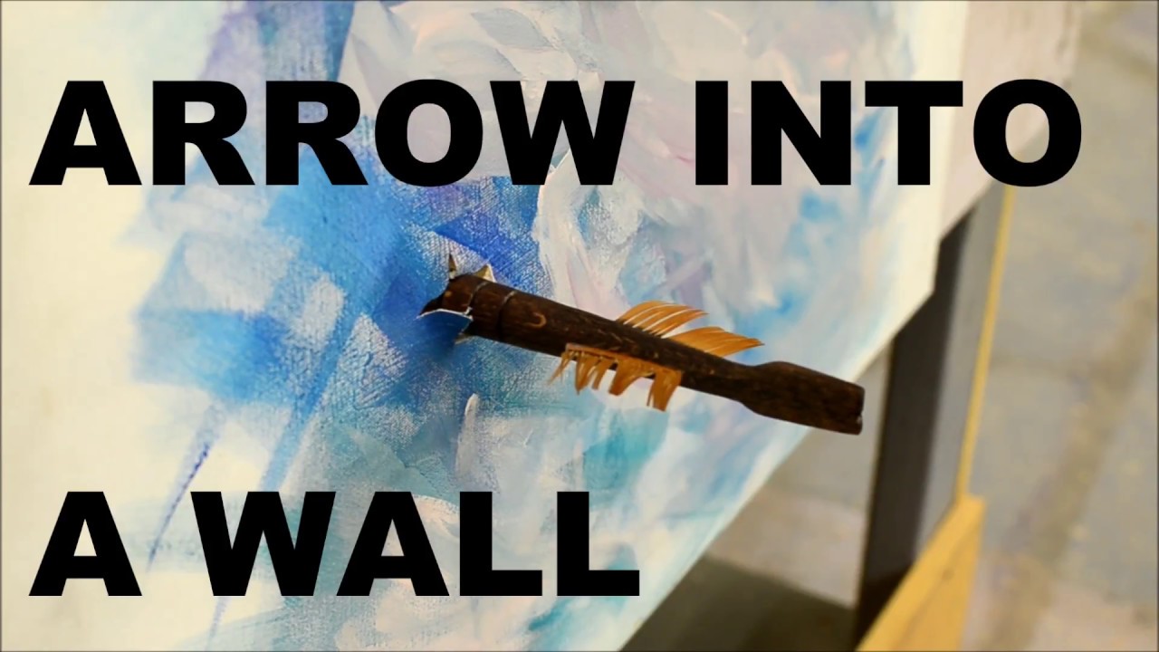 Arrow into a Wall - YouTube
