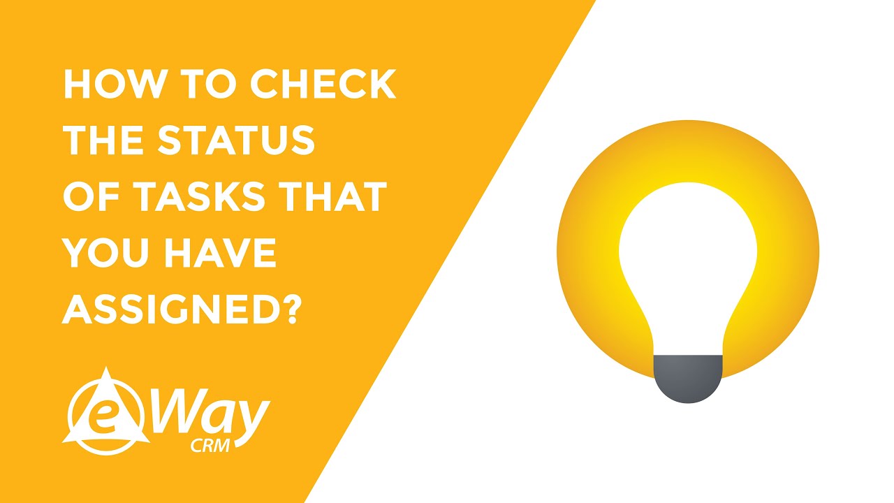 How to check the status of tasks that you have assigned? - YouTube
