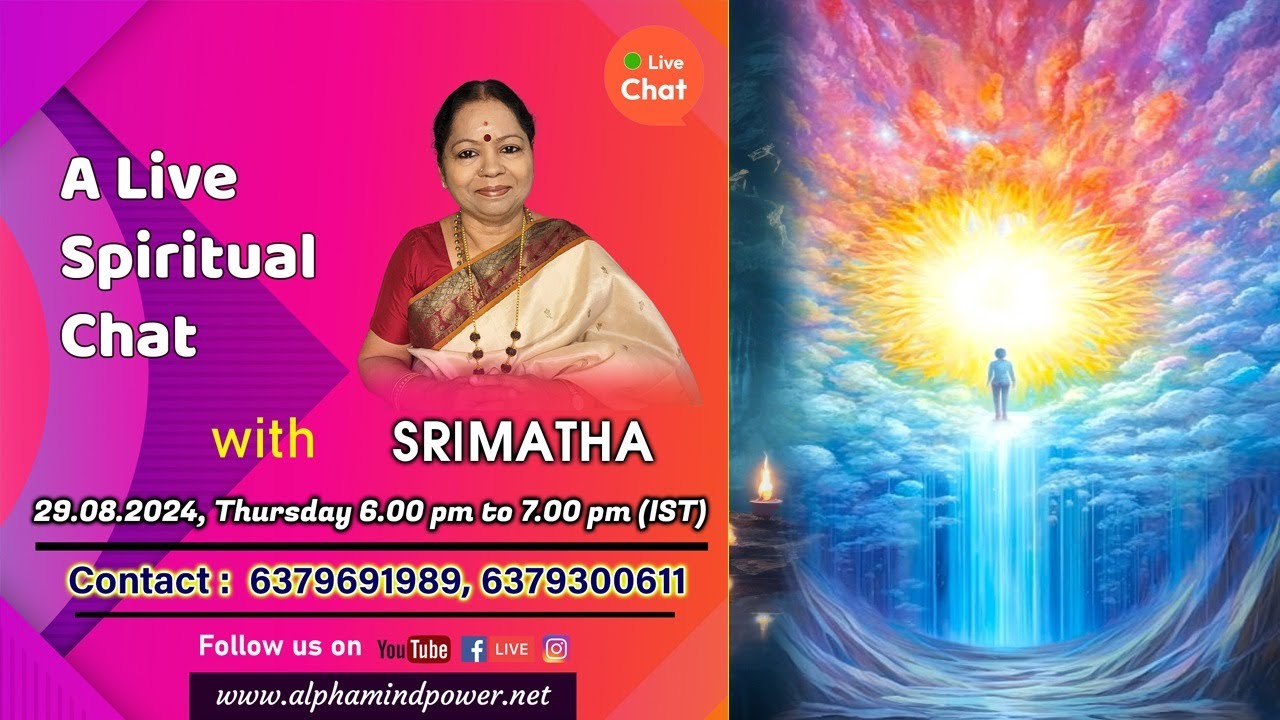 A LIVE SPIRITUAL CHAT WITH SRIMATHA! 29.08.2024, THURSDAY, 6.00 TO 7.00 ...