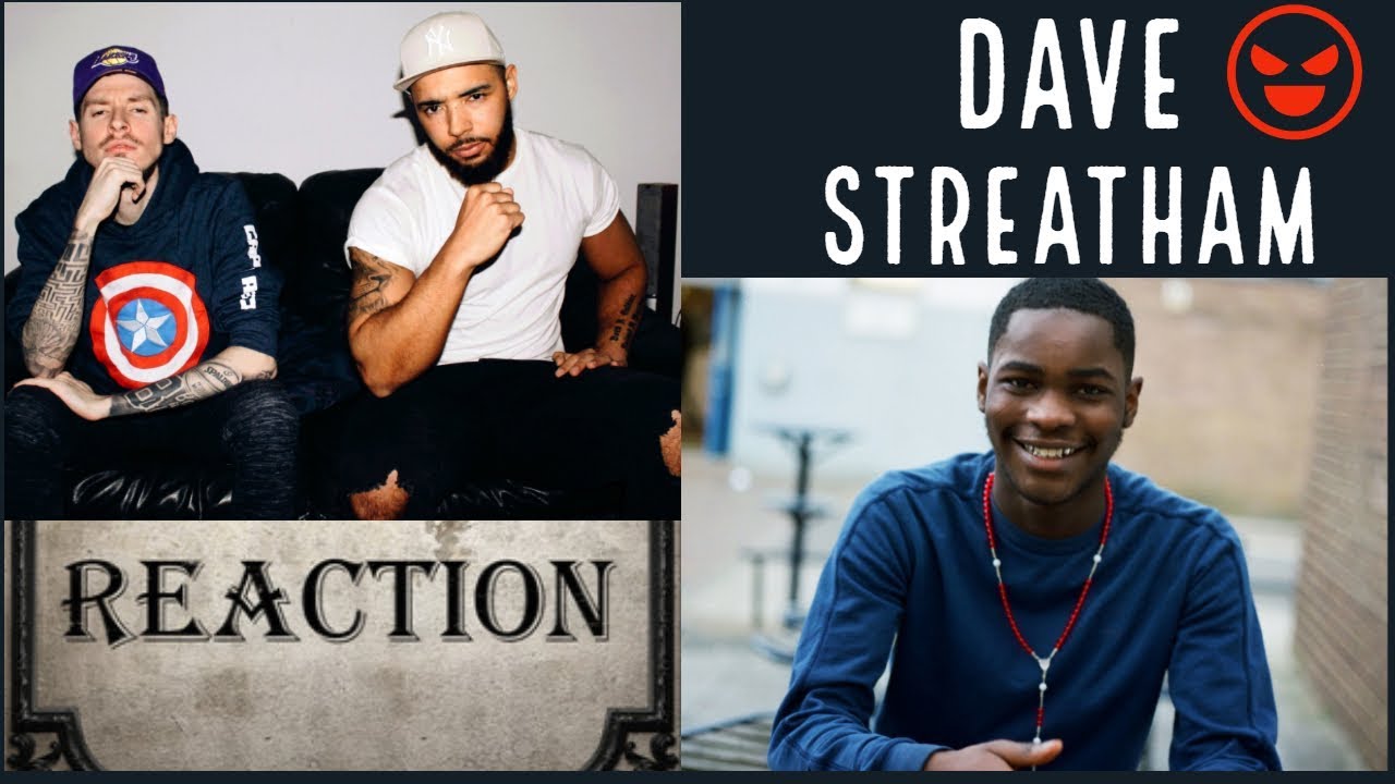 Dave - Streatham REACTION - YouTube