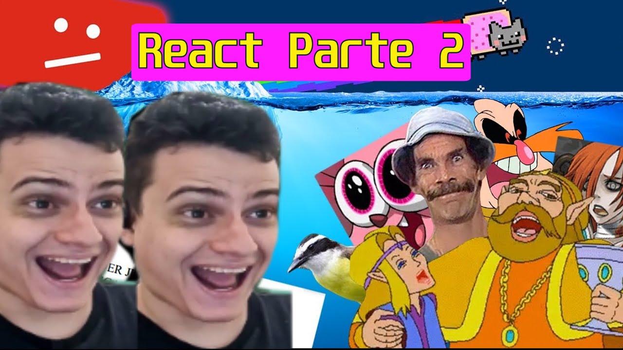 React do iceberg do YouTube Poop Brasil (PARTE 2) - YouTube React do iceberg do YouTube Poop Brasil (PARTE 2) - YouTube