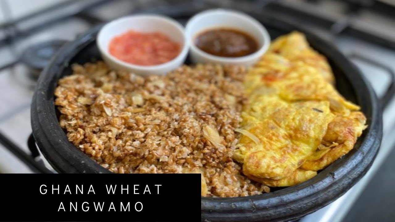 Ghanaian Wheat Angwa Mo Recipe // Wheat Pilaf// Braised Wheat// Masof's ...