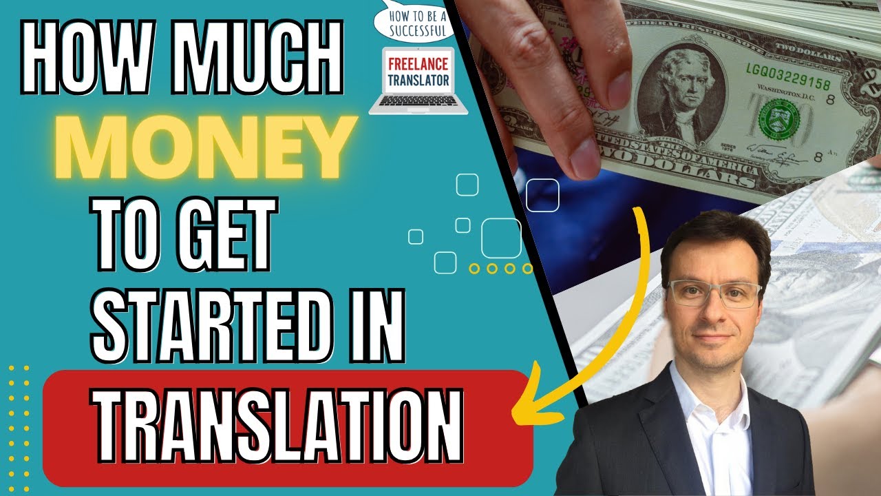 How much Money do you need to get Started in Freelance Translation ...