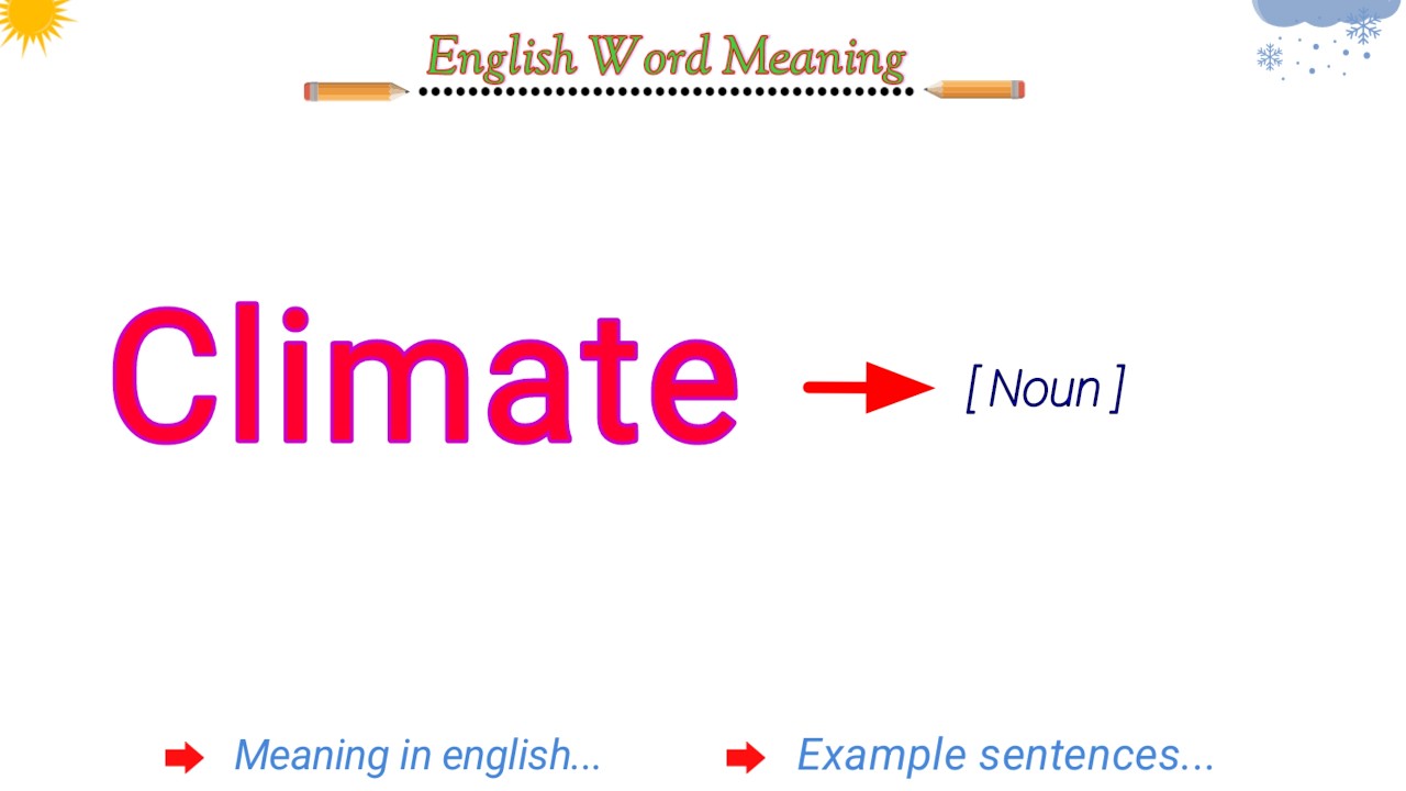 What Is The Meaning Of Climate Climate Meaning In English YouTube what-is-the-meaning-of-climate-climate-meaning-in-english-youtube