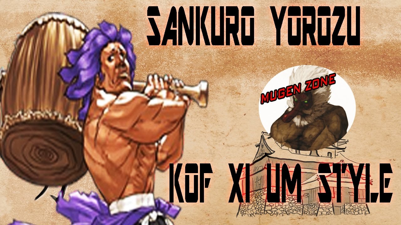 [Chars MUGEN] Sankuro Yorozu KOF XI Unlimited Style - YouTube