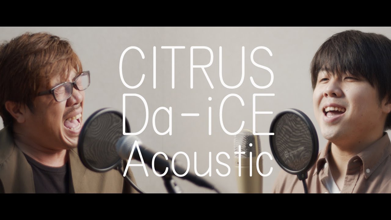 CITRUS/Da-iCE cover - YouTube