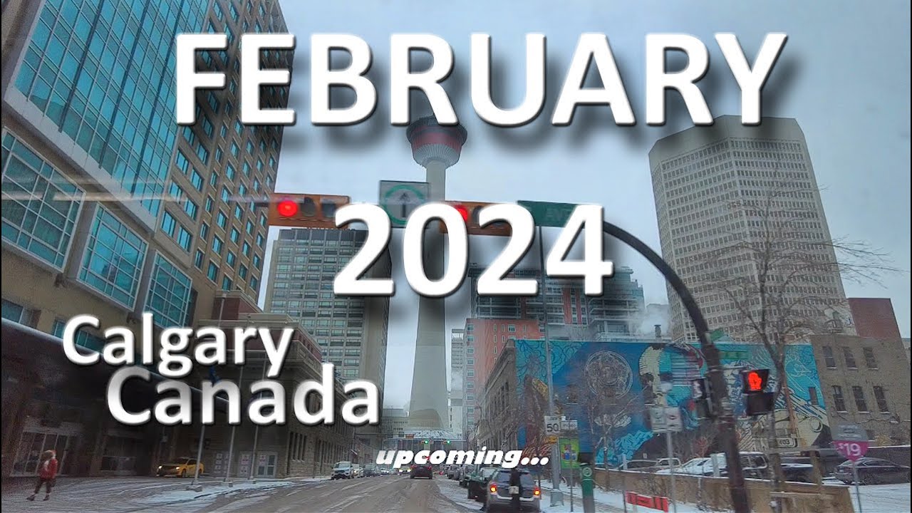 2024 February Walkaround at Calgary, Alberta Canada 🇨🇦 - YouTube