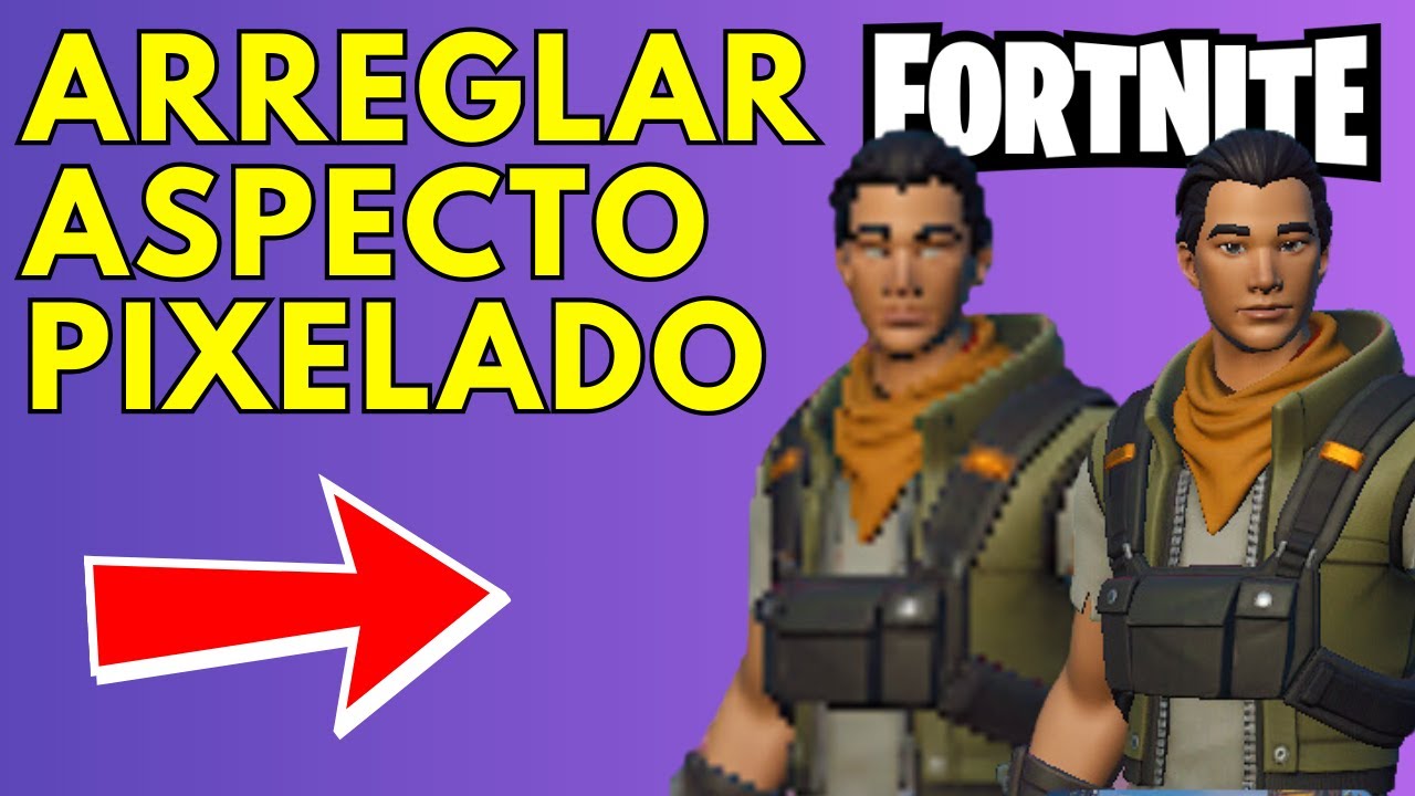 Cómo arreglar el aspecto pixelado o borroso de Fortnite - YouTube
