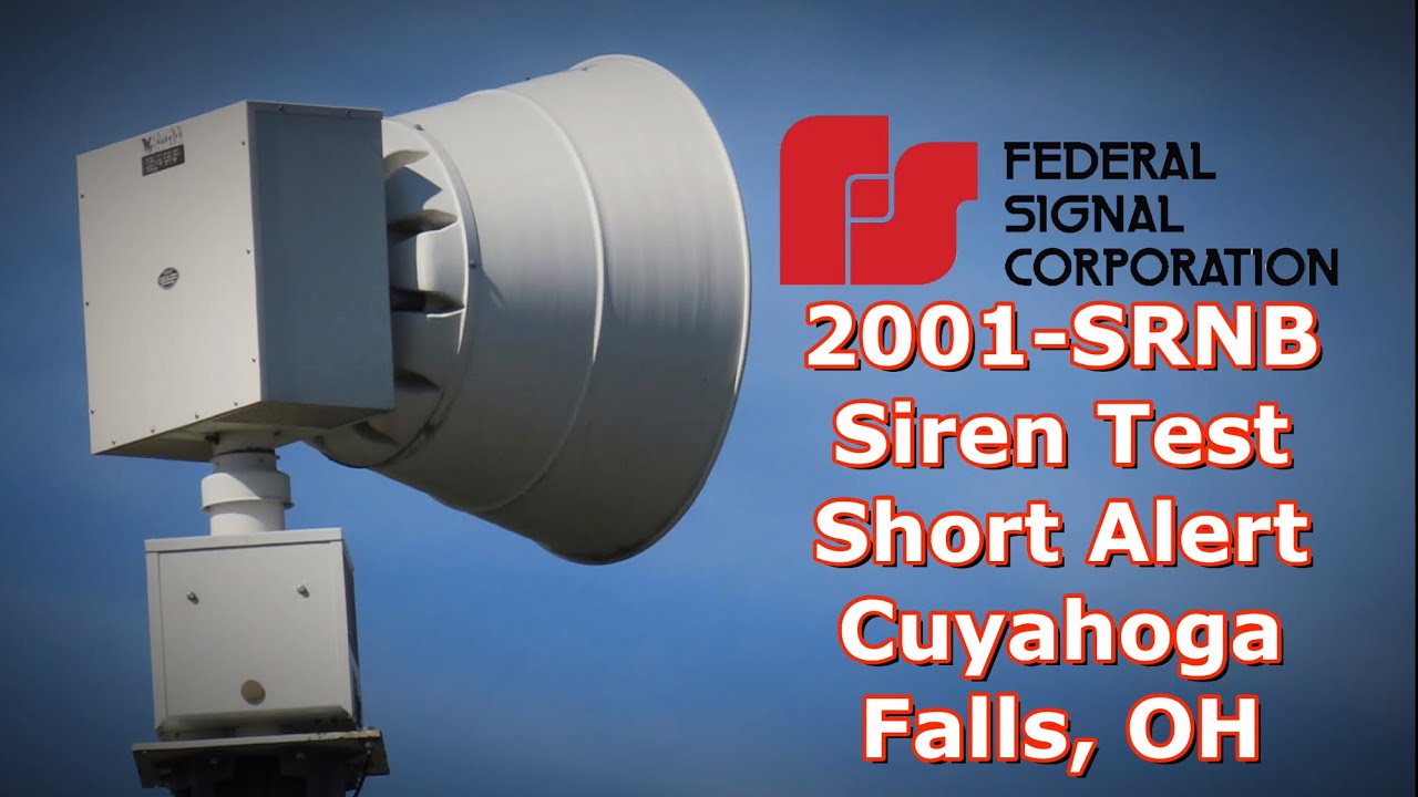 Federal Signal 2001-SRNB, Siren Test, Short Alert, Cuyahoga Falls, OH ...