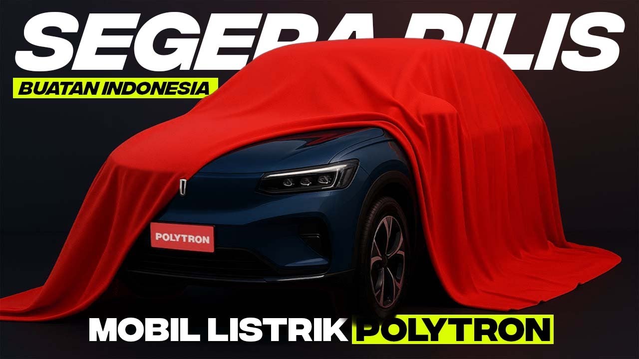 SEGERA RILIS! Mobil Buatan Indonesia dari POLYTRON bisa Tempuh Jarak ...