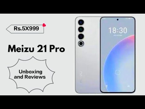 Meizu 21 pro 5G Unboxing And First Impression 💫 Best Camera Smartphone ...