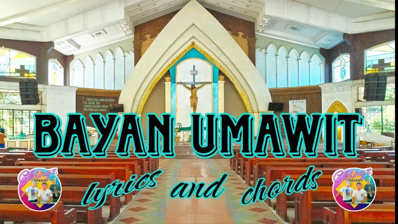 WITH CHORDS | BAYAN, UMAWIT | CHRIST THE KING | ENTRANCE SONG - YouTube