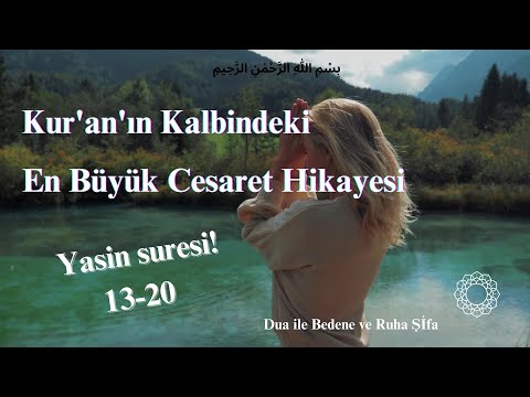 Sen de Yalnız Mısın? YASİN Suresi'ndeki Bu Cesaret Hikayesi Sana Güç Verecek!