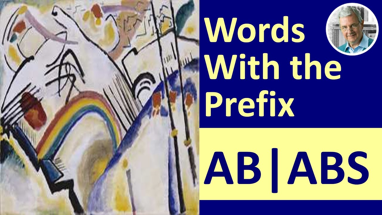 Words With The Prefix AB ABS 6 Illustrated Examples YouTube