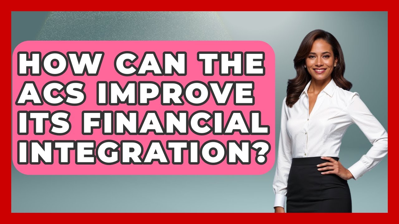 How Can The ACS Improve Its Financial Integration? - The Caribbean ...
