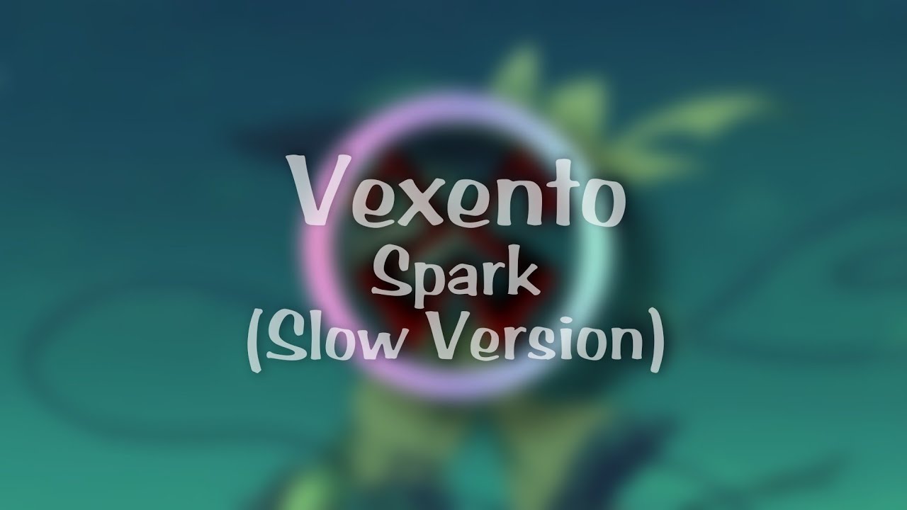 Vexento - Spark (Slow Version) - YouTube