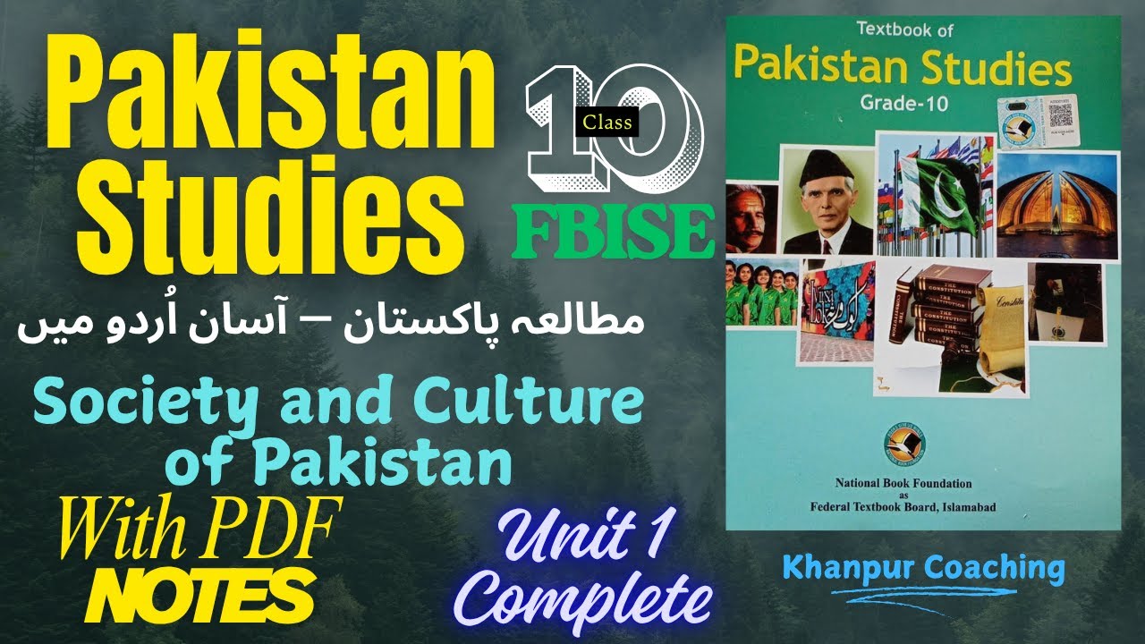 PST Class 10 | Unit 1: Society & Culture of Pakistan | Complete | FBISE ...