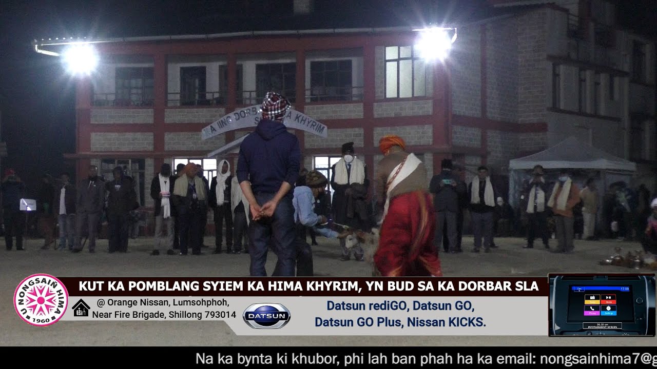 KUT KA POMBLANG SYIEM KA HIMA KHYRIM, YN BUD SA KA DORBAR SLA - YouTube