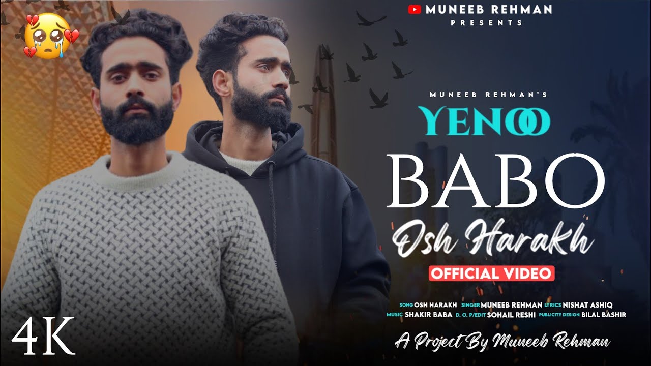 OSH HARAKH || MUNEEB REHMAN || SHAKIR BABA || SOHAIL RESHI || EMOTIONAL ...