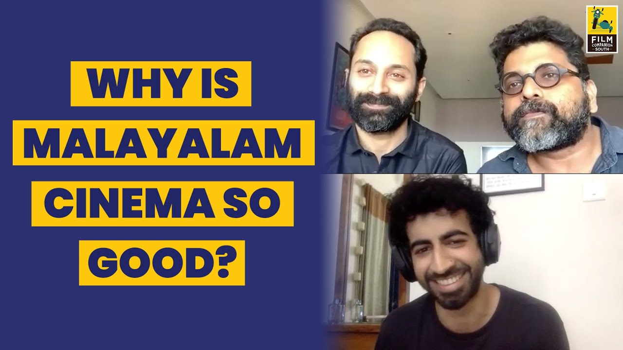 Why is Malayalam Cinema So Good? | Fahadh Faasil | Mahesh Narayanan ...