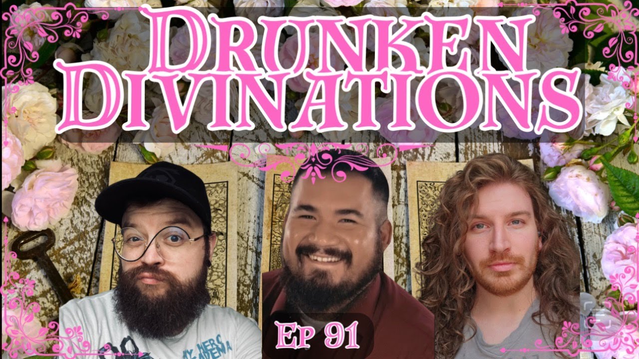 Drunken Divinations Ep 91 - YouTube