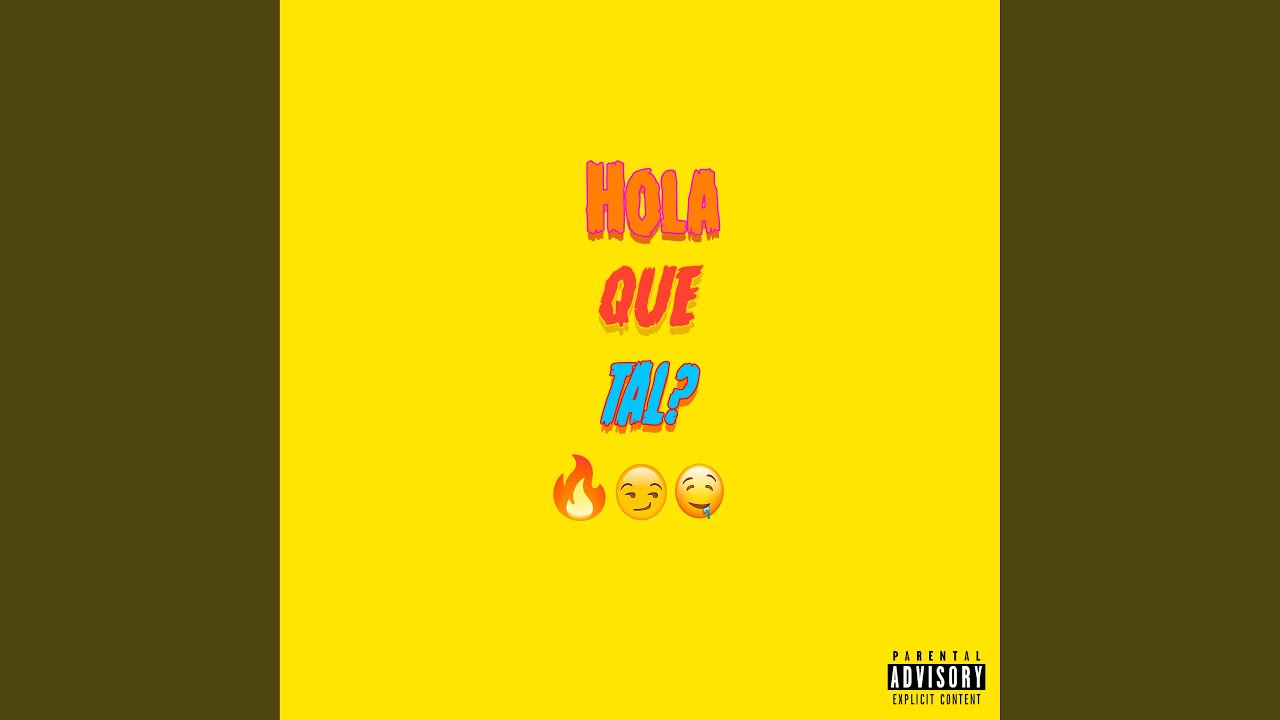 Hola Que Tal? - YouTube