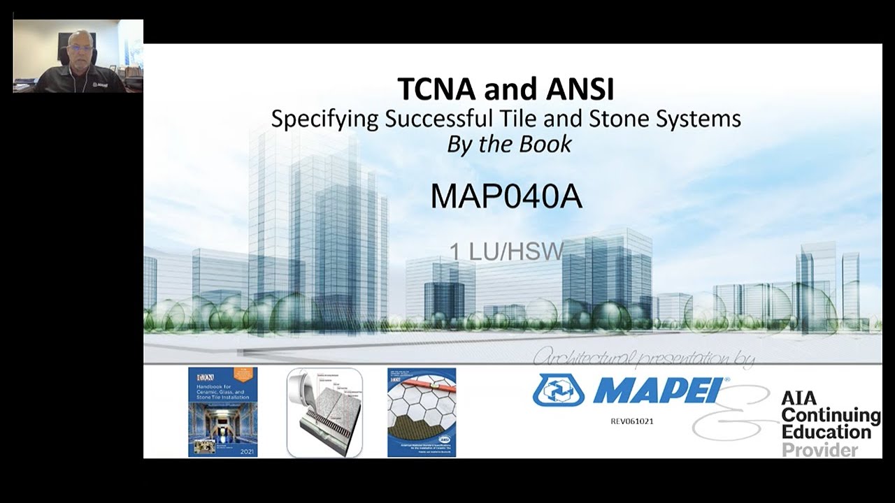 MAPEI and CTDA — TCNA and ANSI Specifying Successful Tile and Stone ...
