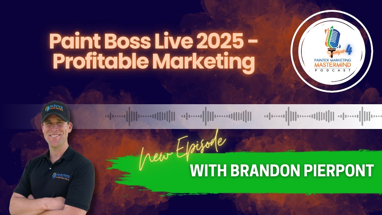 Paint Boss Live 2025 - Profitable Marketing - YouTube