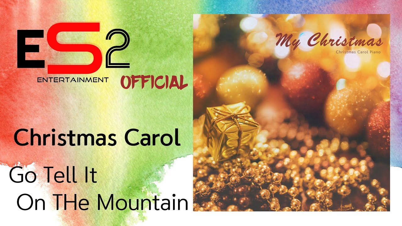 Go Tell It On The Mountain (Christmas Carol) - YouTube