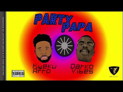 Kweku Afro - Party Papa ft. Darko Vibes