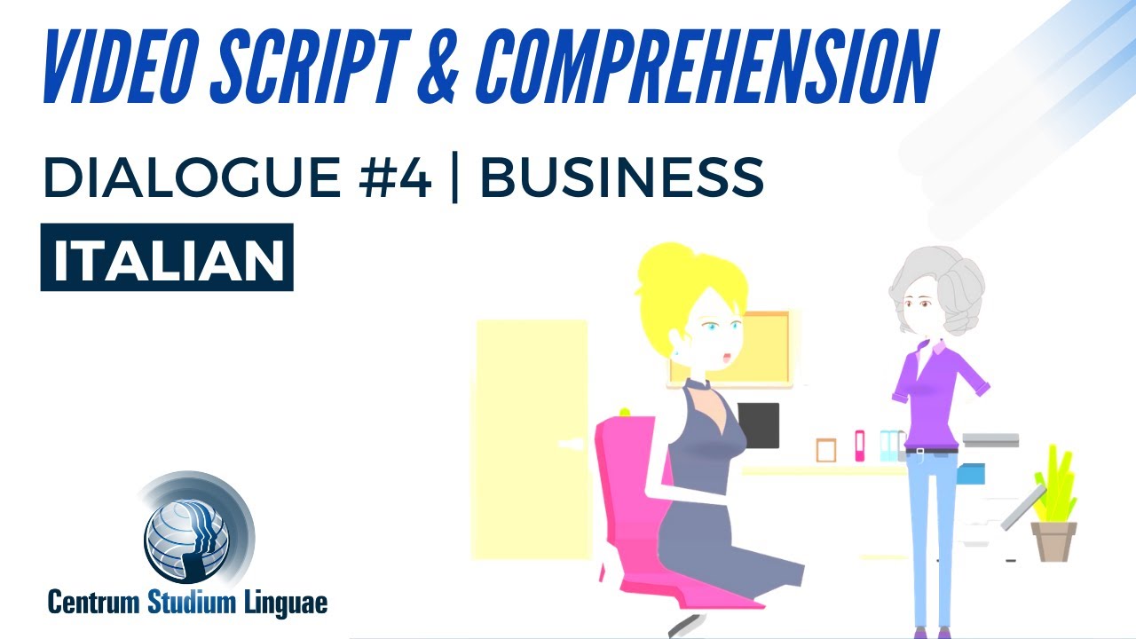 Video Script & Comprehension | Dialogue #4 | Business Lesson | Italian ...