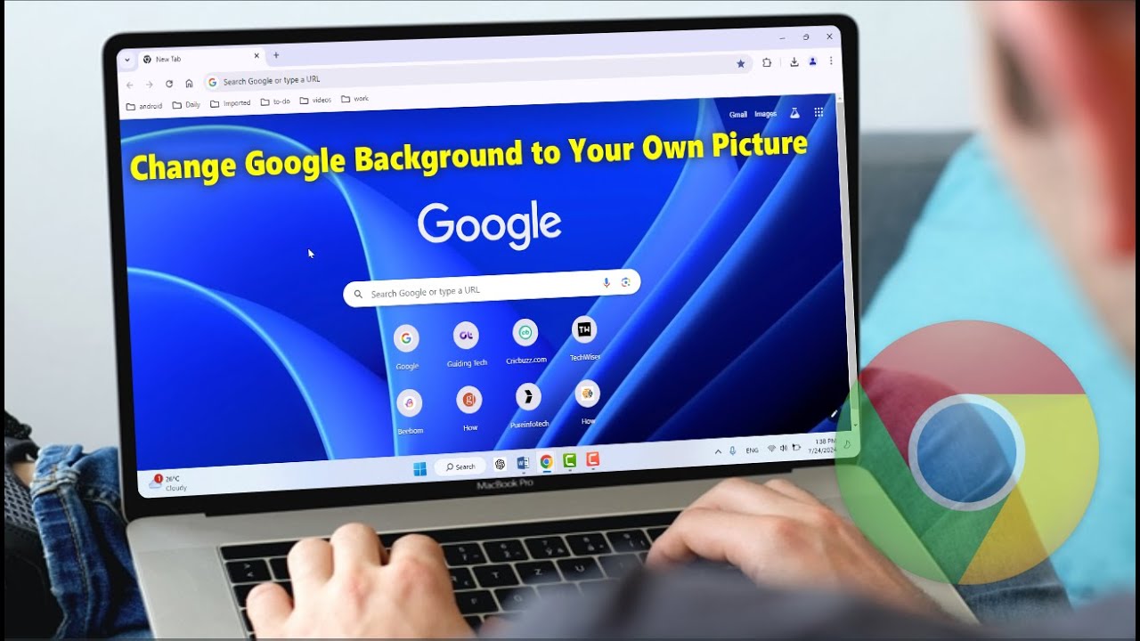 How to Personalize Google Background Using Your Own Picture | Updated ...