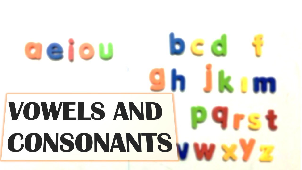 VOWELS AND CONSONANTS - ACTIVITIES TO TEACH VOWELS AND CONSONANTS FOR ...
