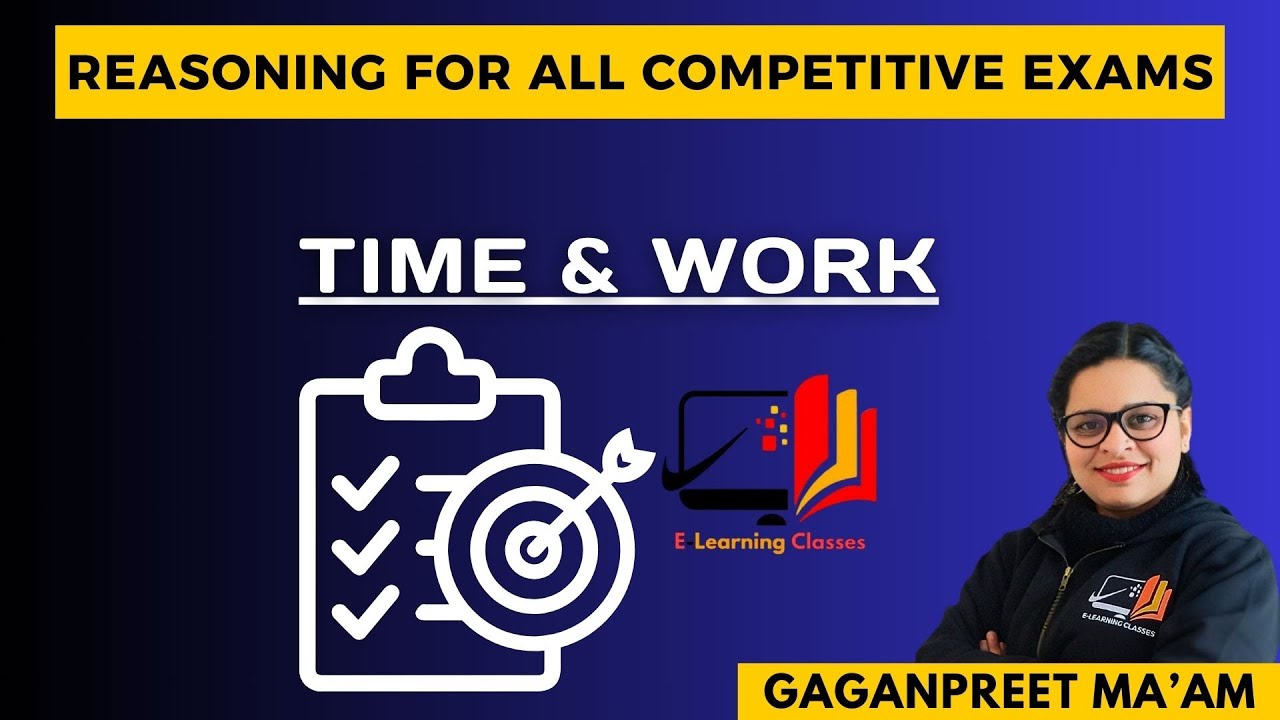 Time & Work | Time & Work Short Tricks | Full Concepts | Full Reasoning Course By E-Learning ...