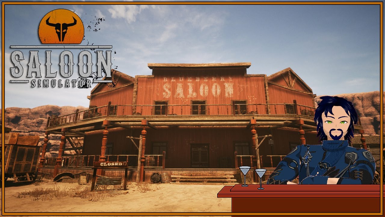 Why Don't You Mosey On Up to the Bar | Ep01 | Saloon Simulator - YouTube