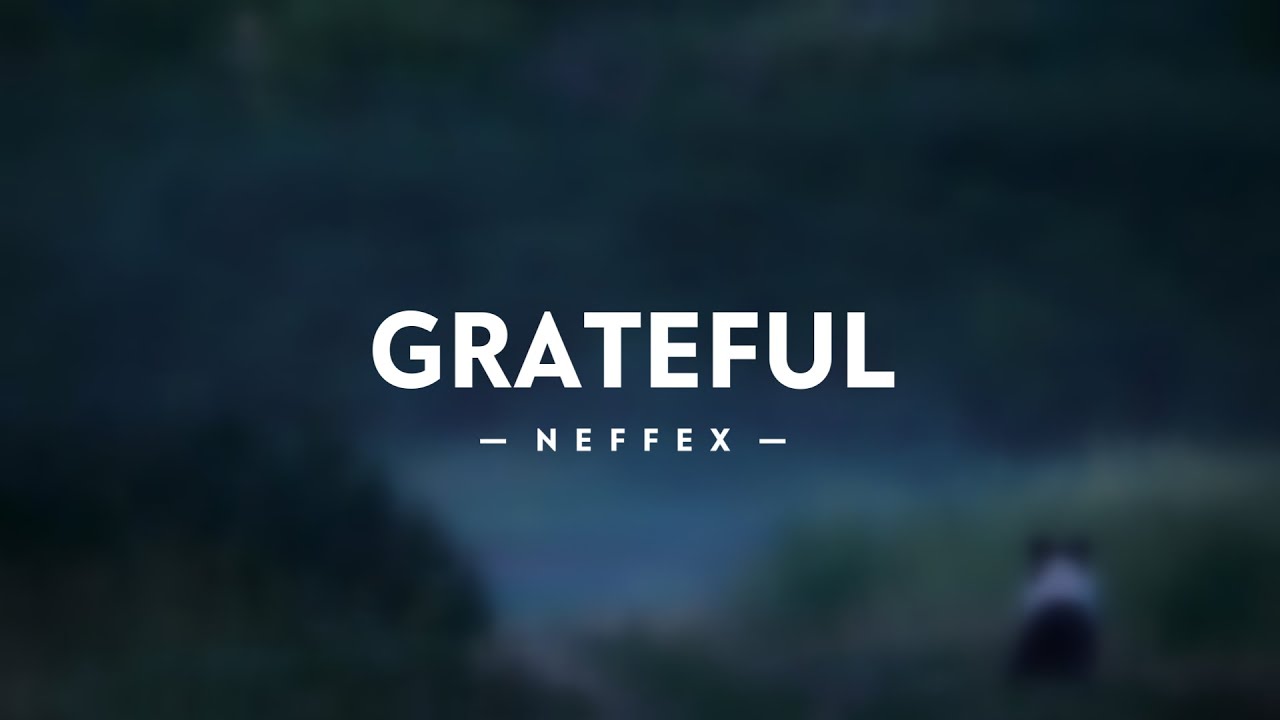 NEFFEX - Grateful (Lyrics) | NB VOCALS - YouTube