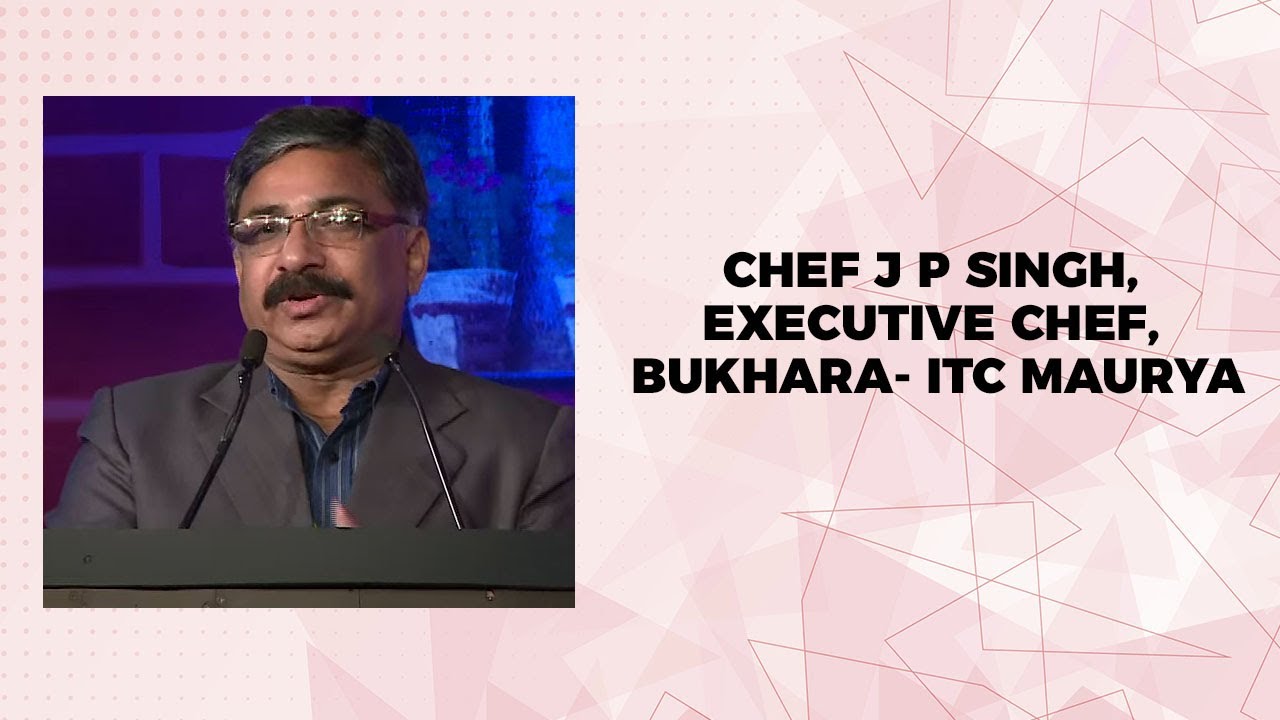 Chef J P Singh, Executive Chef, Bukhara- ITC Maurya - YouTube