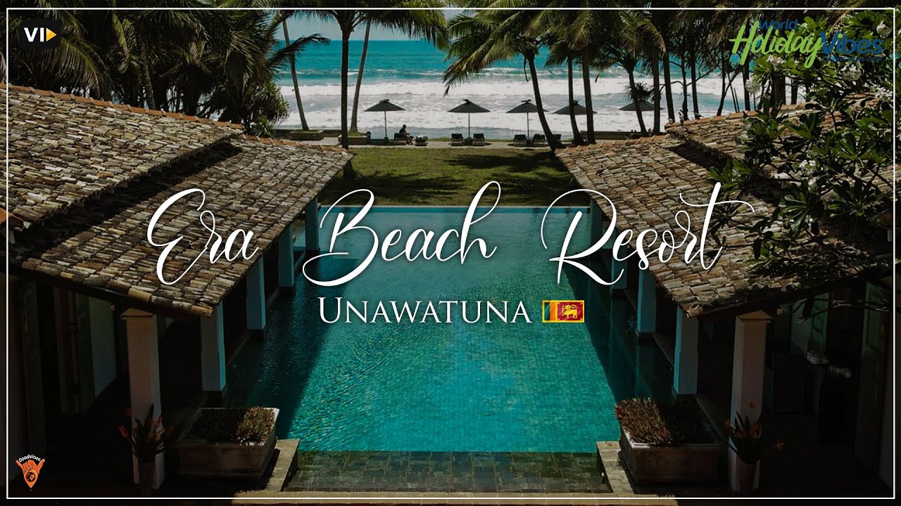 Exploring Era Beach Resort: A Sri Lankan Haven | Sri Lanka Holiday ...