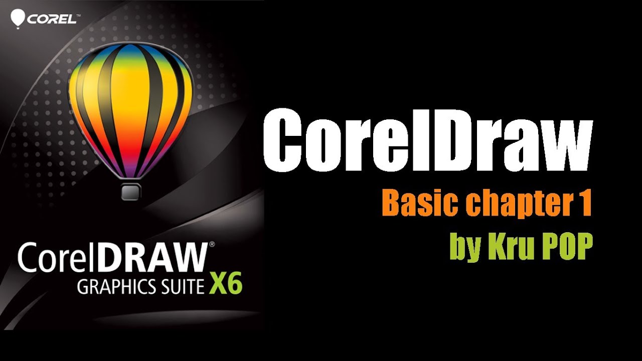 CorelDraw Basic 1 : by Wicha Thawonsiri (Kru POP) - YouTube