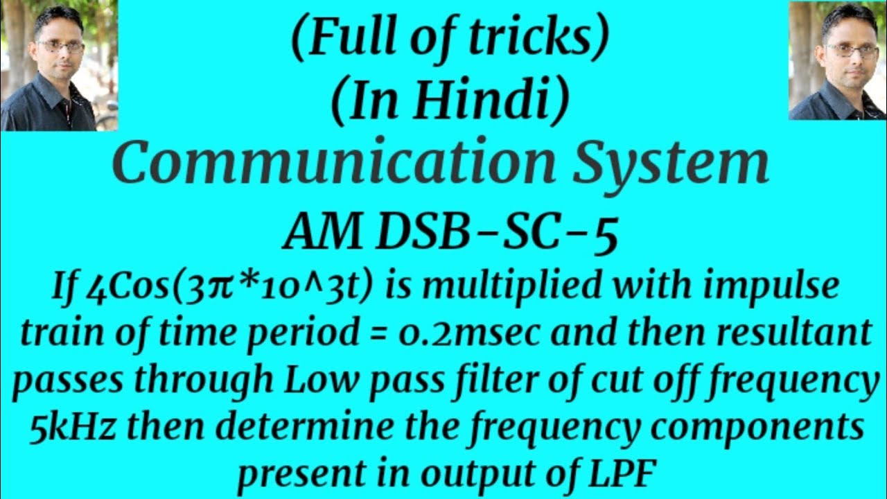 Numerical on AM DSB-SC (Communication System-15) by SAHAV SINGH YADAV ...