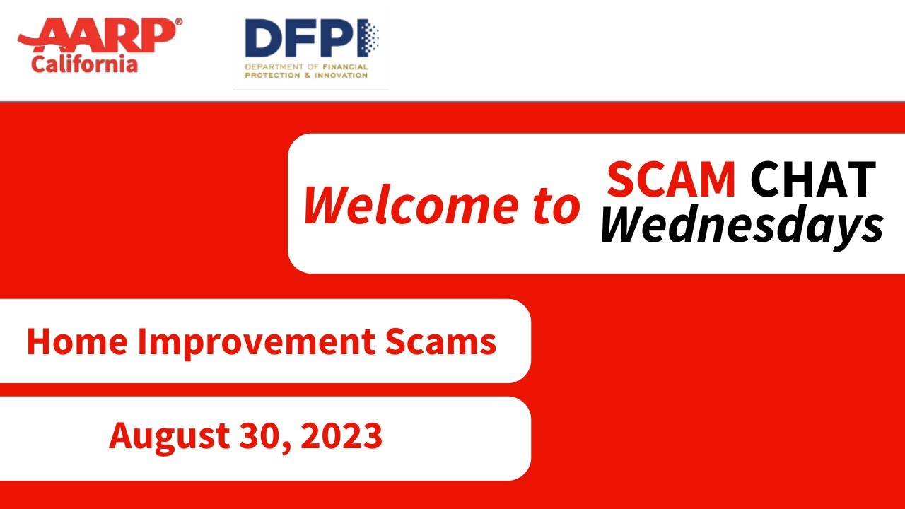 Scam Chat Wednesdays - Home Improvement Scams - 8/30/23 - YouTube