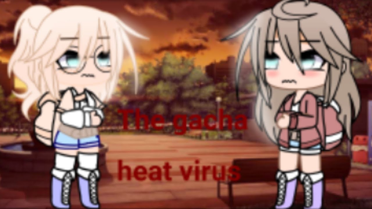 the gacha heat final - YouTube