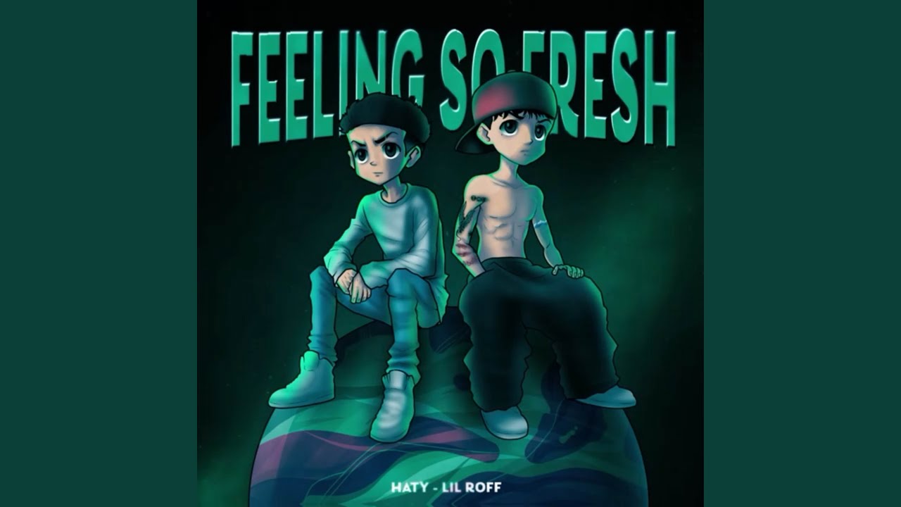 Feeling So Fresh - YouTube