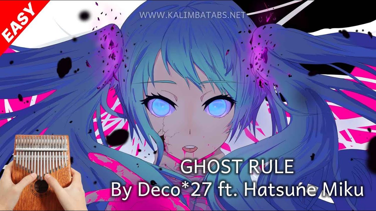 🙍 Ghost Rule - Deco*27 ft. Hatsune Miku (Kalimba Tutorial & Tabs) - YouTube