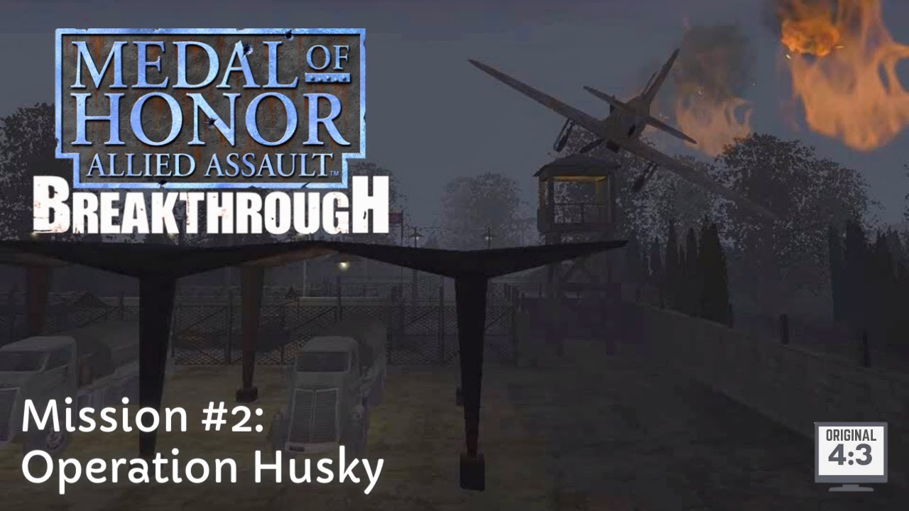 Medal of Honor: Allied Assault Breakthrough - Mission #2: Operation ...