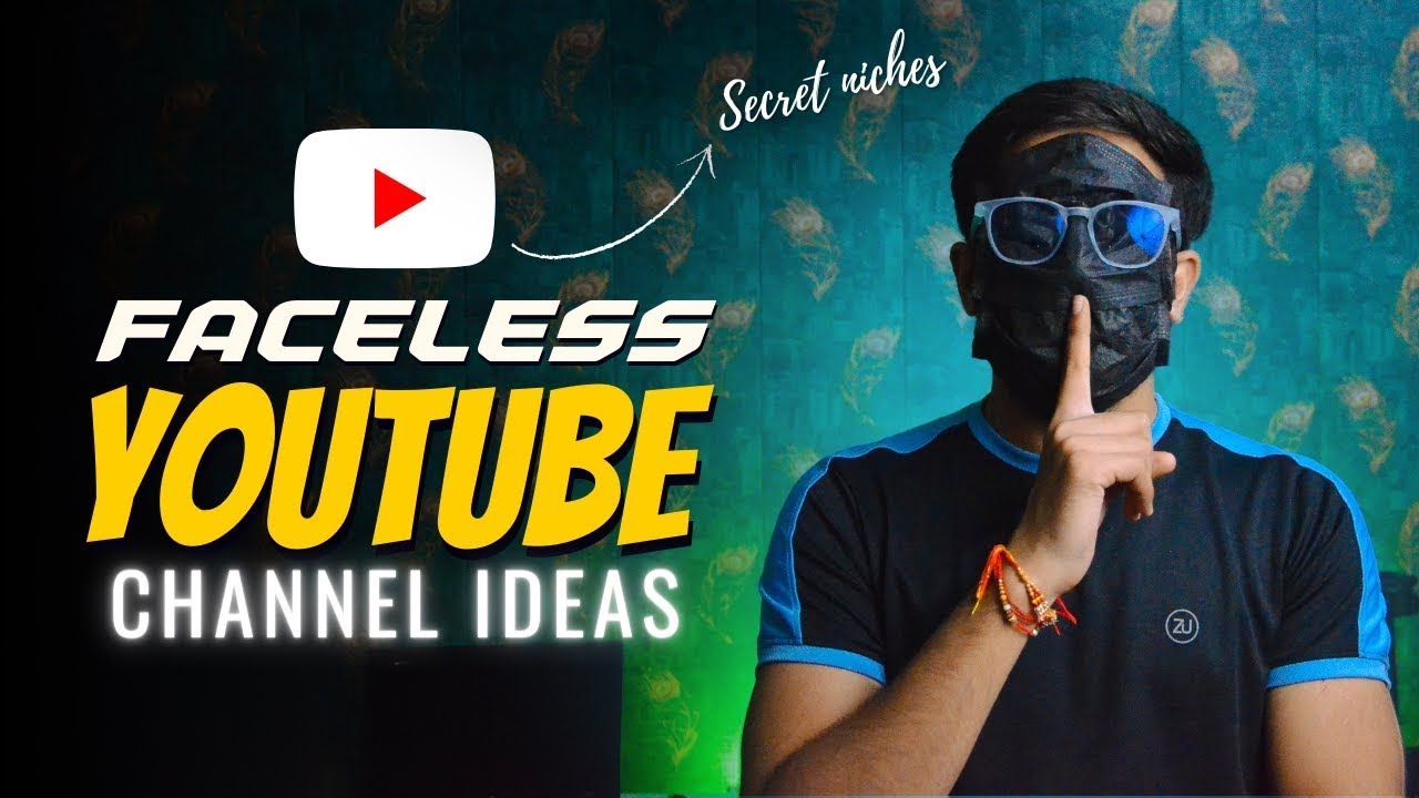 How To Create A Faceless Youtube Channel? Complete Guide - YouTube
