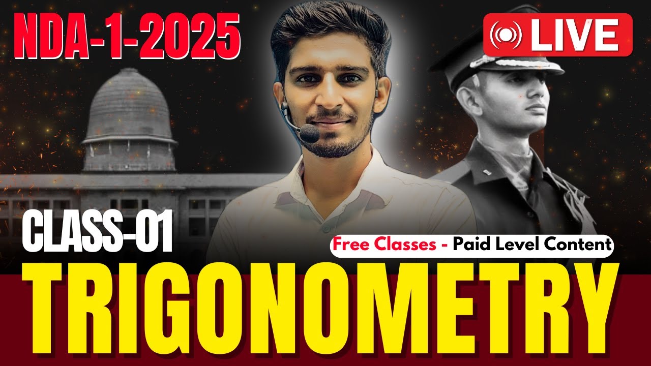 CLASS 01 || NDA 2025 Trigonometry full course - YouTube