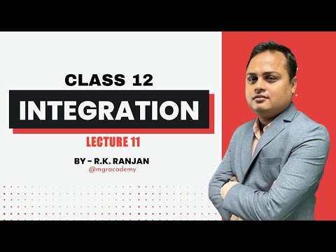 Integration Class 12 | Chapter 7 | Indefinite Integration NCERT | R. K ...