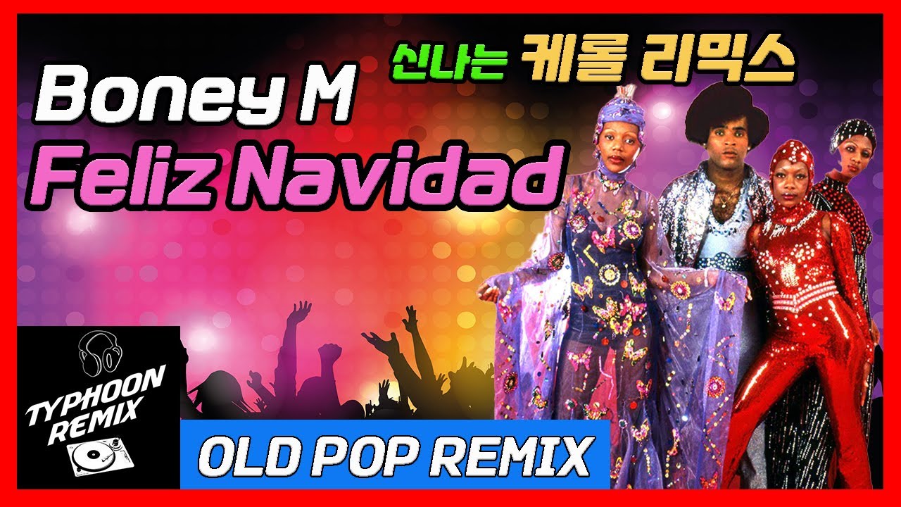 Boney M - Feliz Navidad (Typhoon Remix) - YouTube