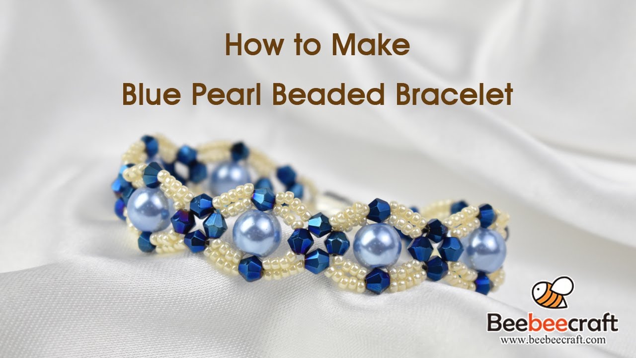 How to Make Blue Pearl Beaded Bracelet - YouTube